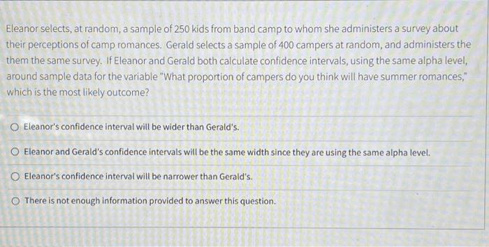 Solved Eleanor selects, at random, a sample of 250 kids from | Chegg.com