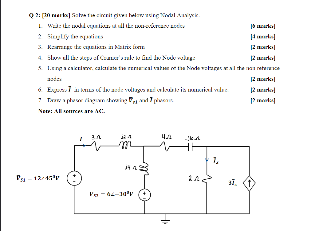Solved Q 2: [20 ﻿marks] ﻿Solve the circuit given below using | Chegg.com