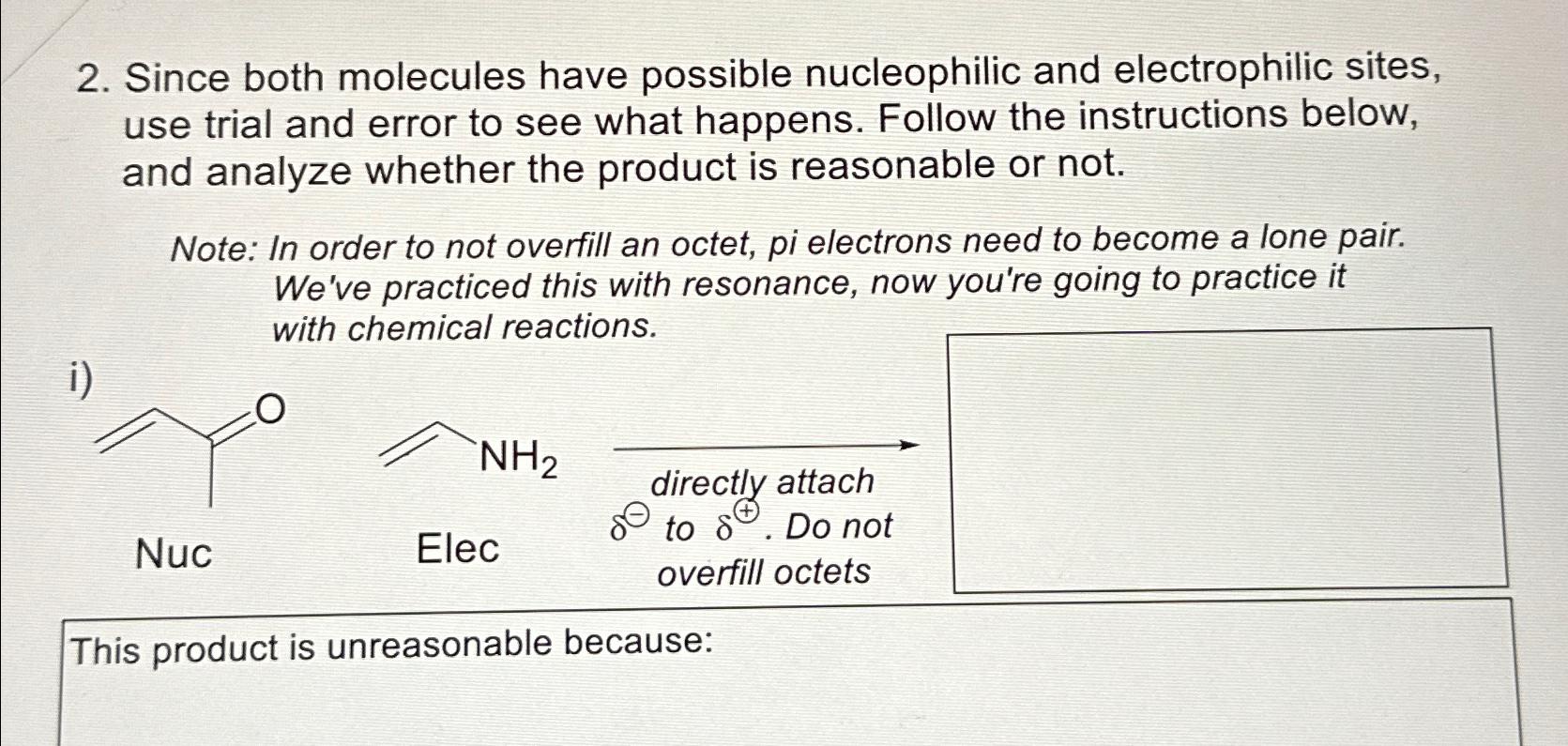 Solved Since both molecules have possible nucleophilic and | Chegg.com