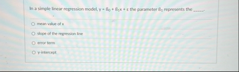 Solved In a simple linear regression model, y=B0 B1x ε ﻿the | Chegg.com