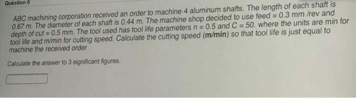 Solved Question 6 ABC machining corporation received an | Chegg.com
