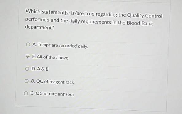 Solved Which statement(s) ﻿is/are true regarding the Quality | Chegg.com