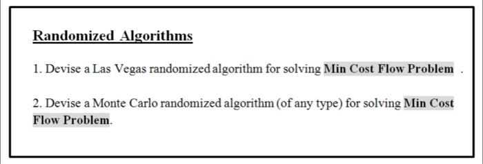 Solved Randomized Algorithms 1. Devise a Las Vegas | Chegg.com