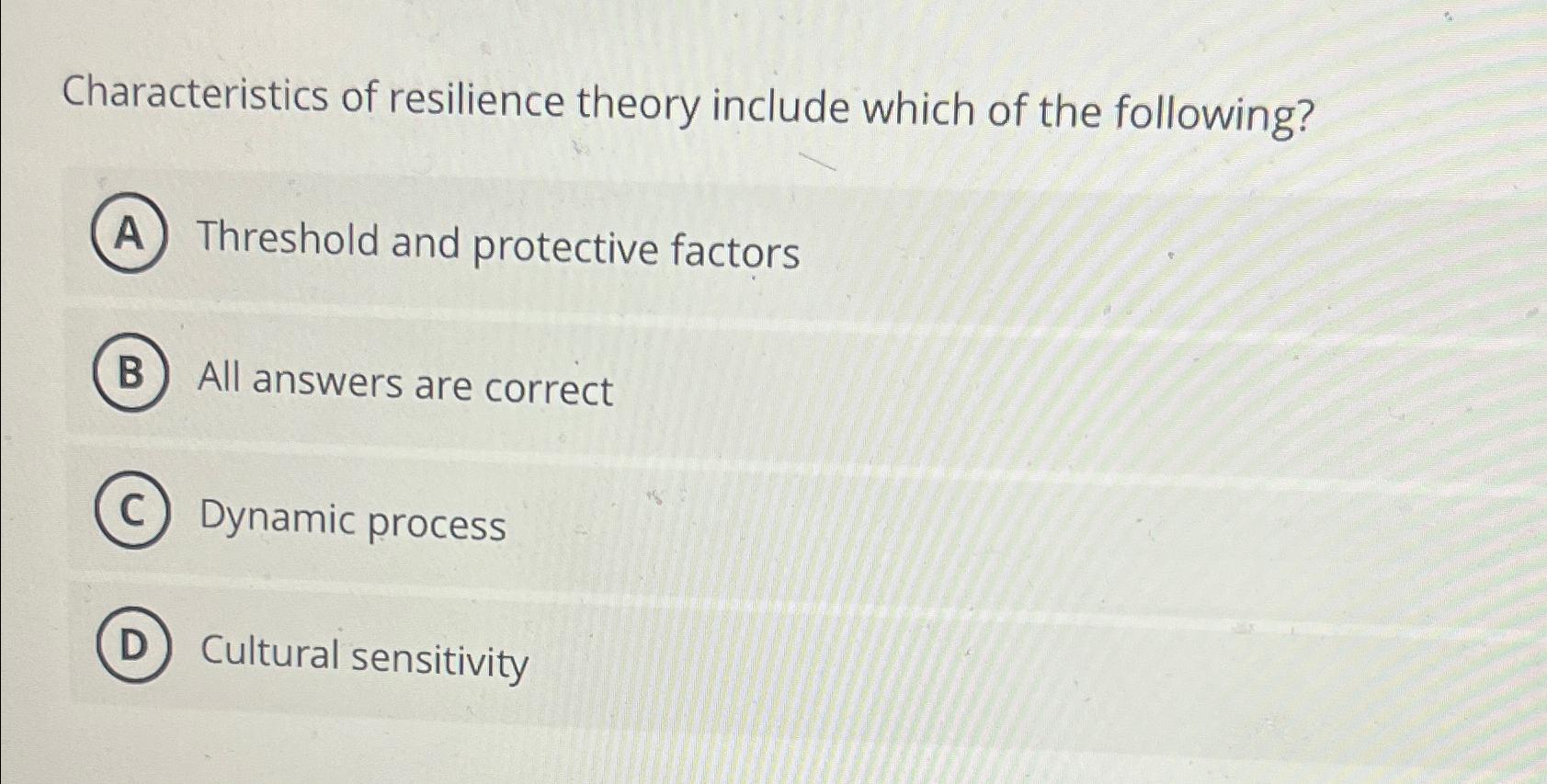 Solved Characteristics of resilience theory include which of | Chegg.com