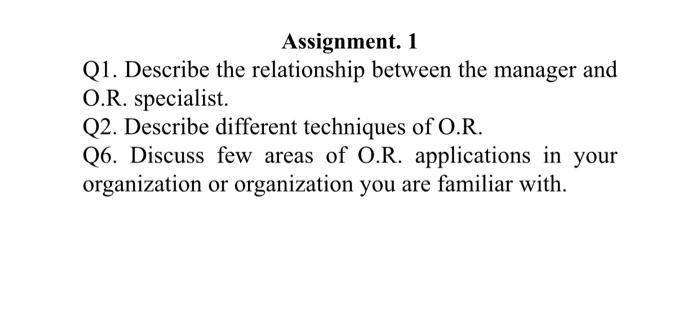 Solved Assignment. 1 Q1. Describe the relationship between | Chegg.com