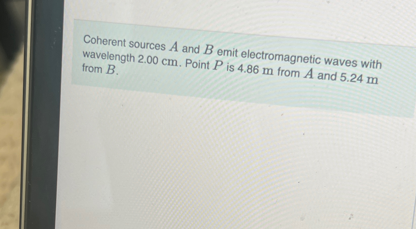 Solved Coherent sources A and B ﻿emit electromagnetic waves | Chegg.com