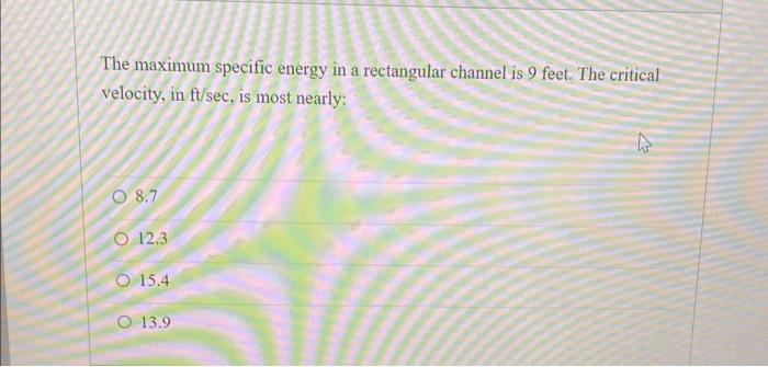 Solved The maximum specific energy in a rectangular channel | Chegg.com