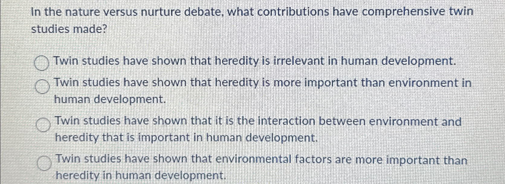 Solved In the nature versus nurture debate, what | Chegg.com