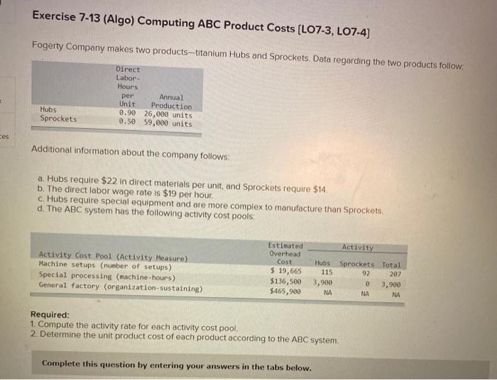 Solved Exercise 7-13 (Algo) Computing ABC Product Costs | Chegg.com