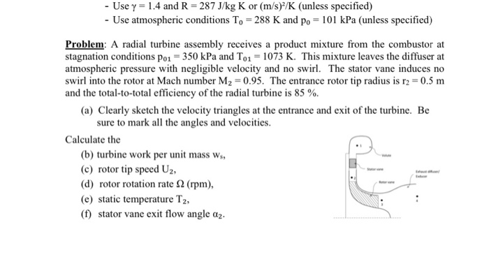 Solved - Use y = 1.4 and R = 287J/kg K or (m/s)/K (unless | Chegg.com