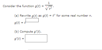 Solved Consider the function g(t)=1t22.(a) ﻿Rewrite g(t) ﻿as | Chegg.com
