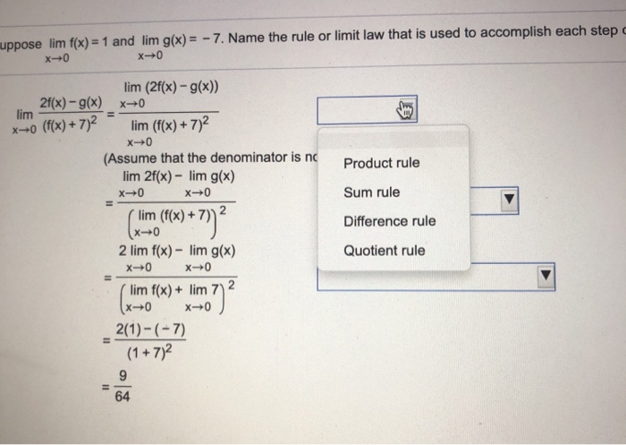 Solved Suppose lim f(x) = 1 and lim g(x) = - 7. Name the | Chegg.com