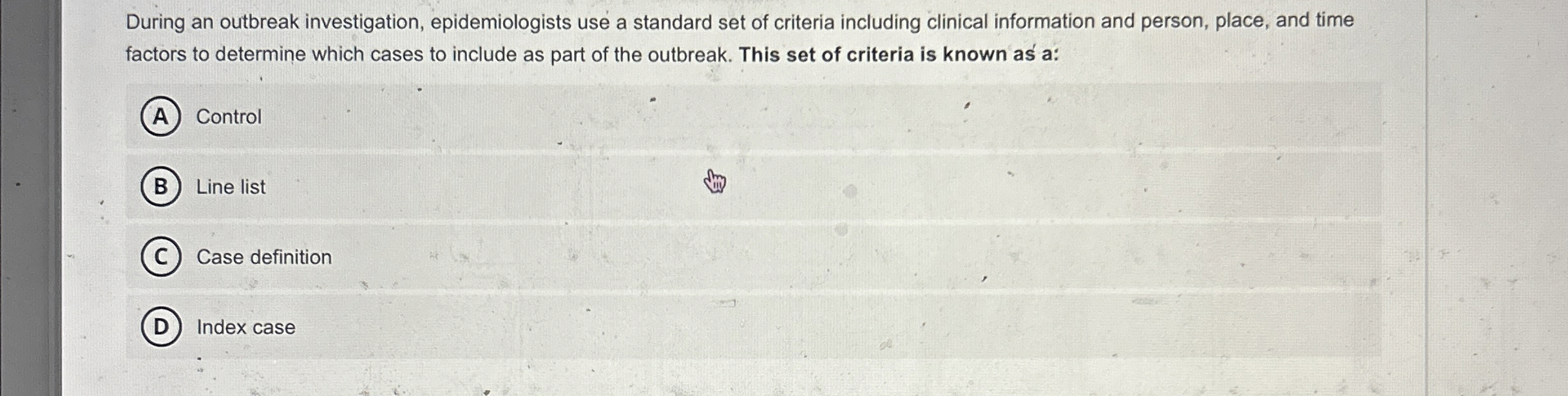 Solved During an outbreak investigation, epidemiologists use | Chegg.com