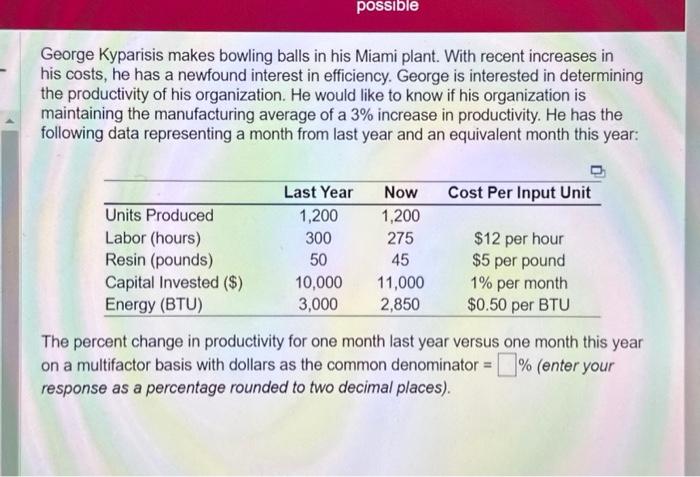 Solved George Kyparisis makes bowling balls in his Miami | Chegg.com