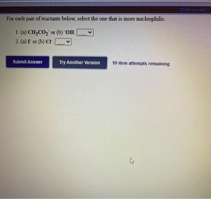 Solved References For each pair of reactants below, select | Chegg.com
