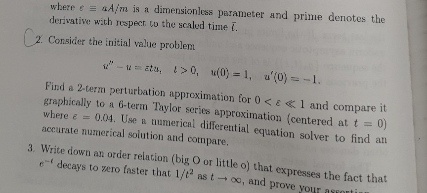 Solved where ε = aA/m is a dimensionless parameter and prime | Chegg.com