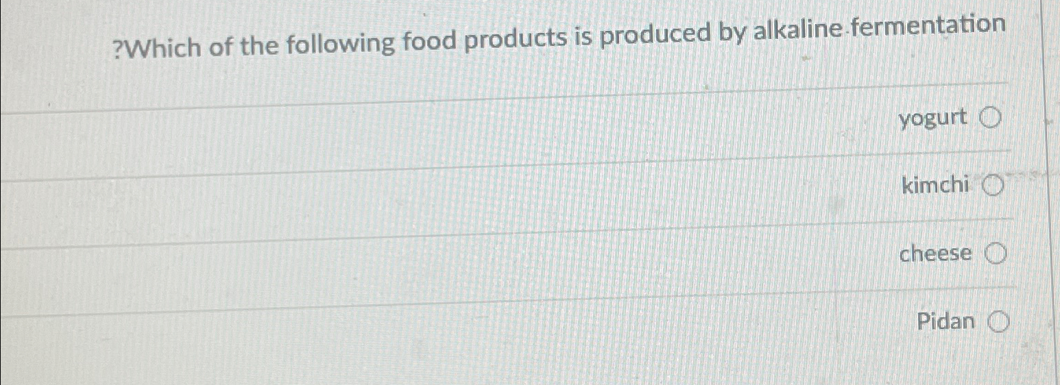 Solved ?Which of the following food products is produced by | Chegg.com