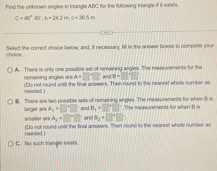 Solved Find the unknown angles in triangle ABC for the | Chegg.com