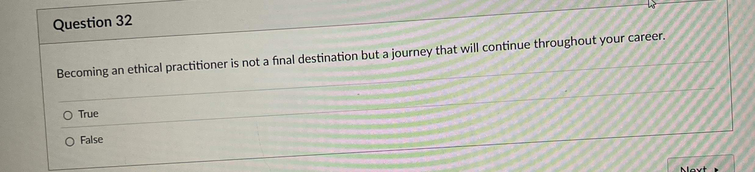 Solved Question 32Becoming an ethical practitioner is not a | Chegg.com