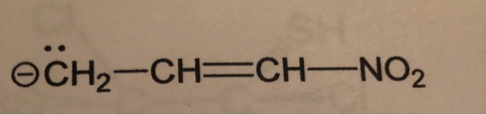 Solved OCH2-CH=CH-NO2 | Chegg.com