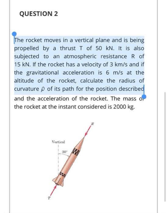 Solved QUESTION 2 The rocket moves in a vertical plane and | Chegg.com