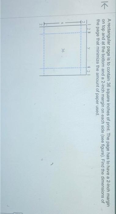 Solved K A rectangular page is to contain 36 square inches | Chegg.com