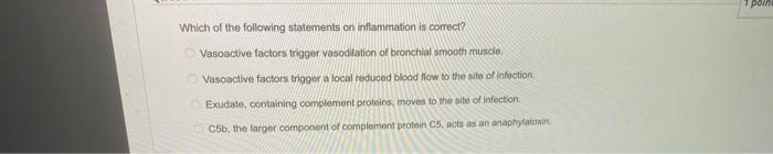 Solved Which of the following statements on inflammation is | Chegg.com