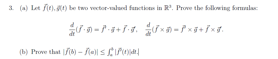 Solved (a) ﻿Let vec(f)(t),vec(g)(t) ﻿be two vector-valued | Chegg.com