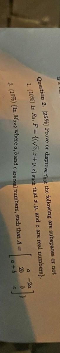 Solved Question 2. [25%] ﻿Prove or disprove that the | Chegg.com