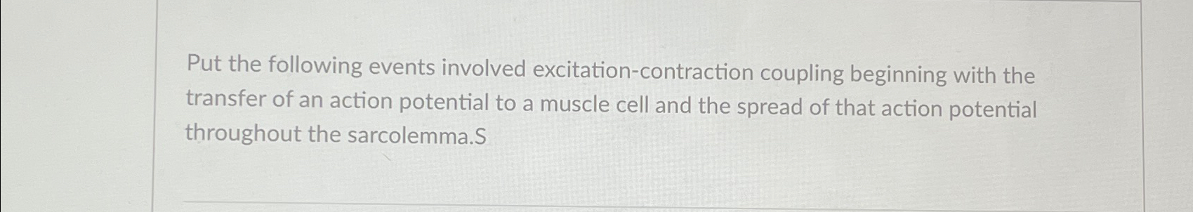 Solved Put the following events involved | Chegg.com