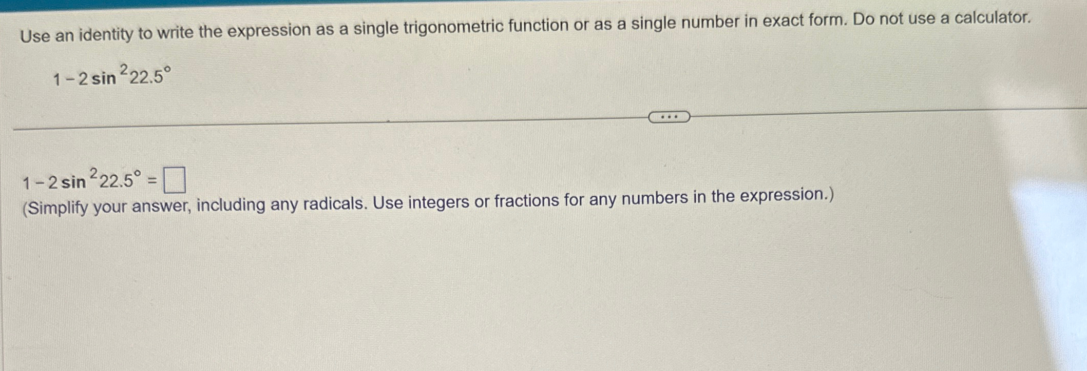 Solved Use an identity to write the expression as a single | Chegg.com