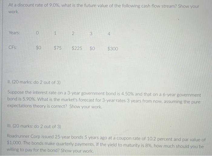 Solved At a discount rate of 9.0%, what is the future value | Chegg.com