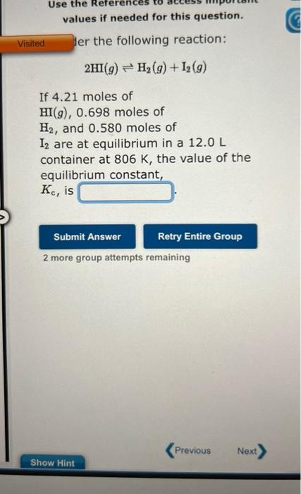 Solved values if needed for this question. ler the following | Chegg.com