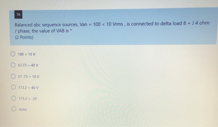 Solved 16 Balanced abc sequence sources, Van = 100