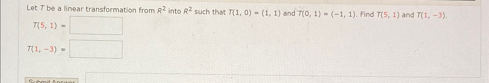 Solved Let T ﻿be a linear transformation from R2 ﻿into R2 | Chegg.com