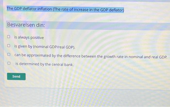 Solved The GDP deflator inflation (The rate of increase in | Chegg.com