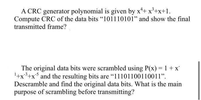 Solved A Crc Generator Polynomial Is Given By X X2x1 9311