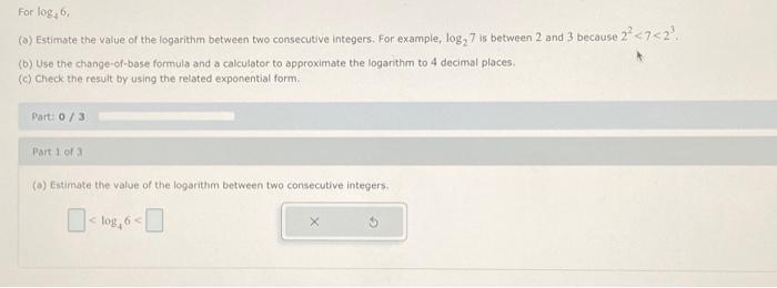 Solved (a) Estimate the value of the logarithm between two | Chegg.com