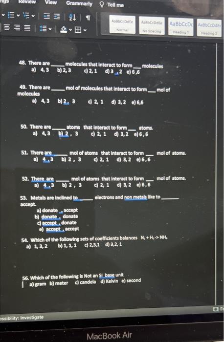 Solved 48. There are molecules that interact to form a) 4,3 | Chegg.com
