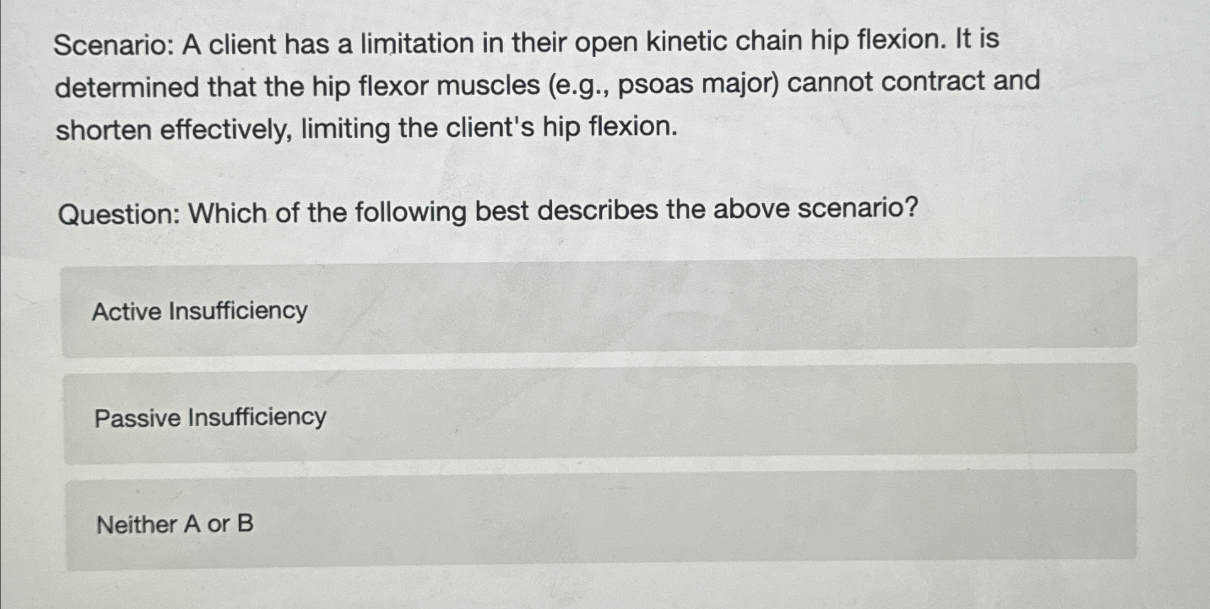 Solved Scenario: A client has a limitation in their open | Chegg.com