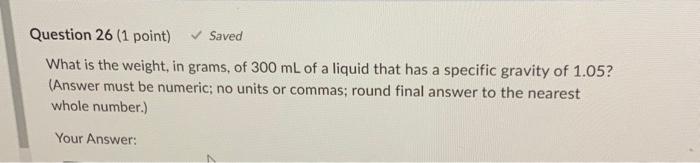 Solved What is the weight, in grams, of 300 mL of a liquid | Chegg.com