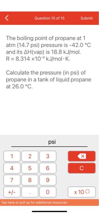 Solved Question 15 of 15 Submit The boiling point of propane | Chegg.com