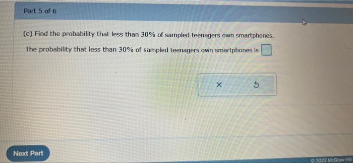 Solved Part 5 of 6 (e) Find the probability that less than | Chegg.com