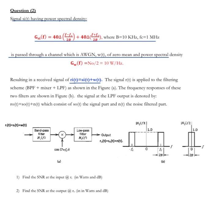 Solved Question (2) Signal si(t) having power spectral | Chegg.com