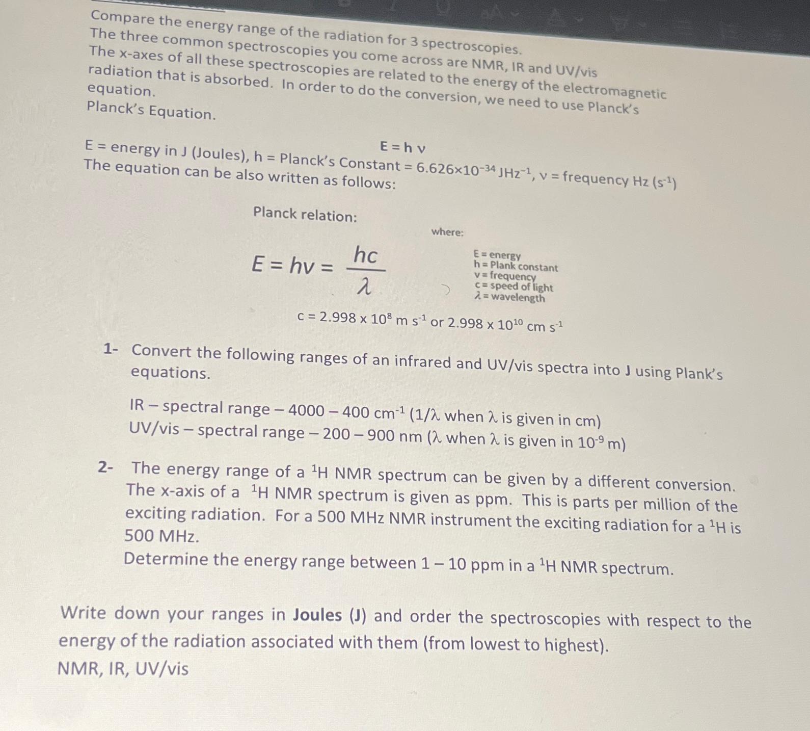 Solved Compare the energy range of the radiation for 3 | Chegg.com