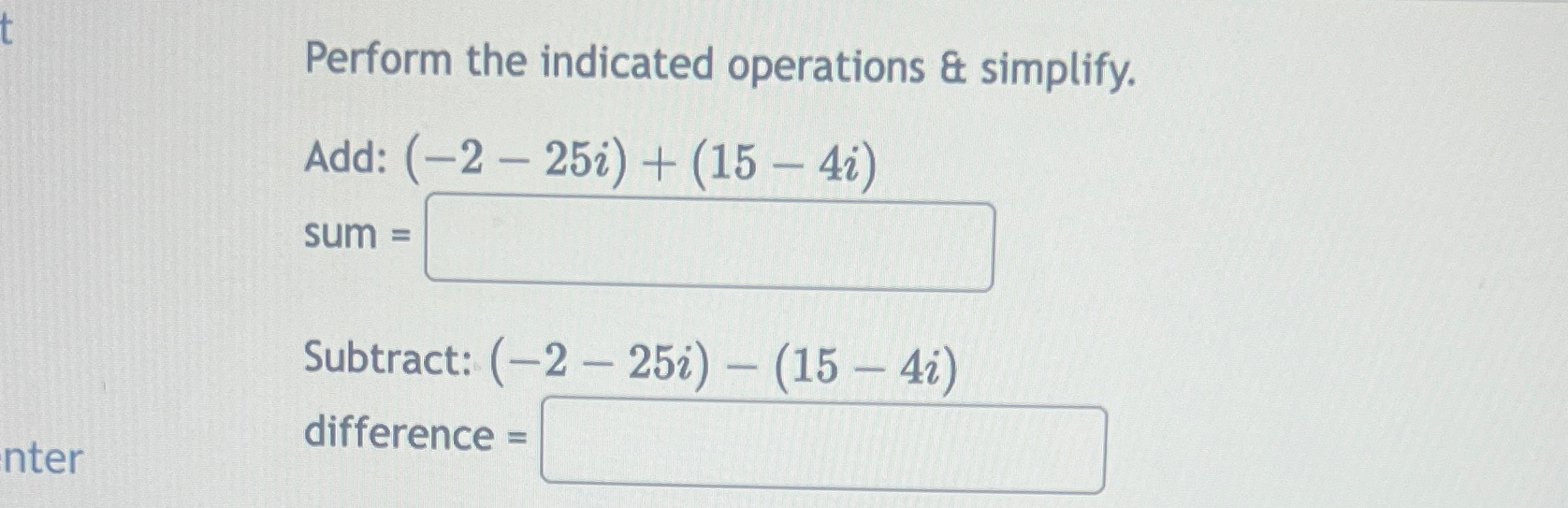 Solved Perform the indicated operations & simplify. ﻿Add: | Chegg.com
