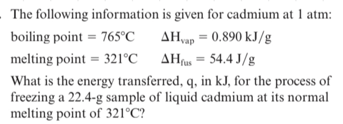 Solved The following information is given for cadmium at 1 | Chegg.com