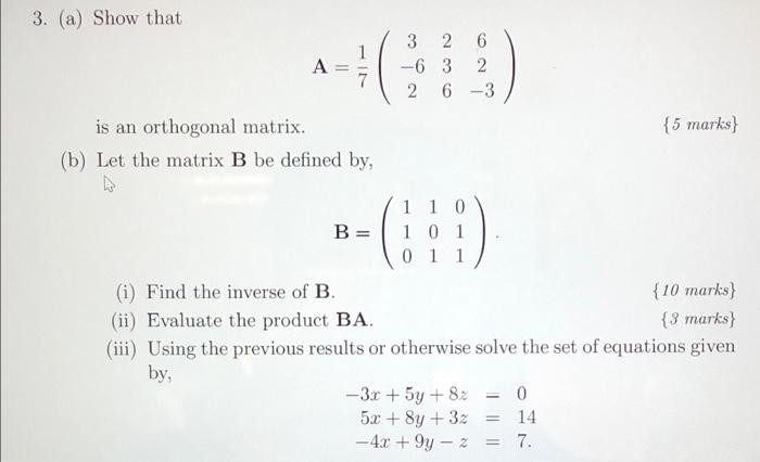 Solved 3. (a) Show that A is an orthogonal matrix. (b) Let | Chegg.com