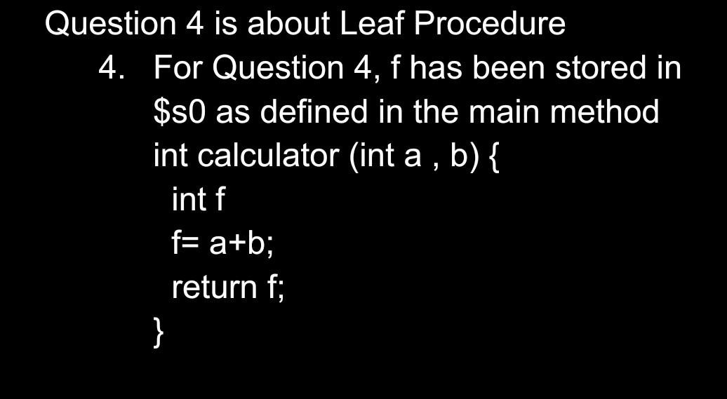 Solved Question 4 is about Leaf Procedure 4. For Question 4, | Chegg.com