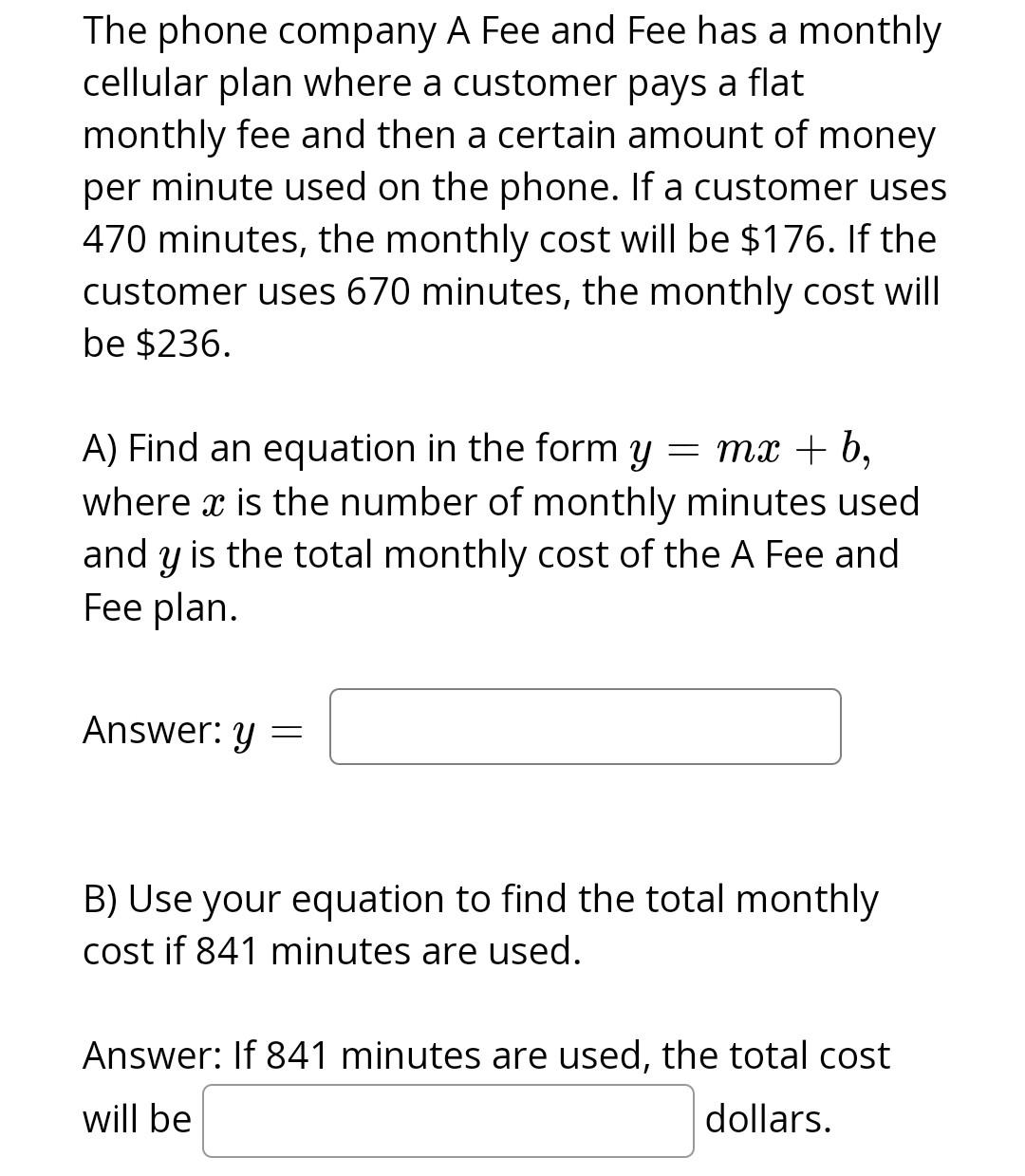 Solved The phone company A Fee and Fee has a monthly | Chegg.com